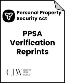Ontario PPSA Verification Statement Reprints - Centro Legal Works
